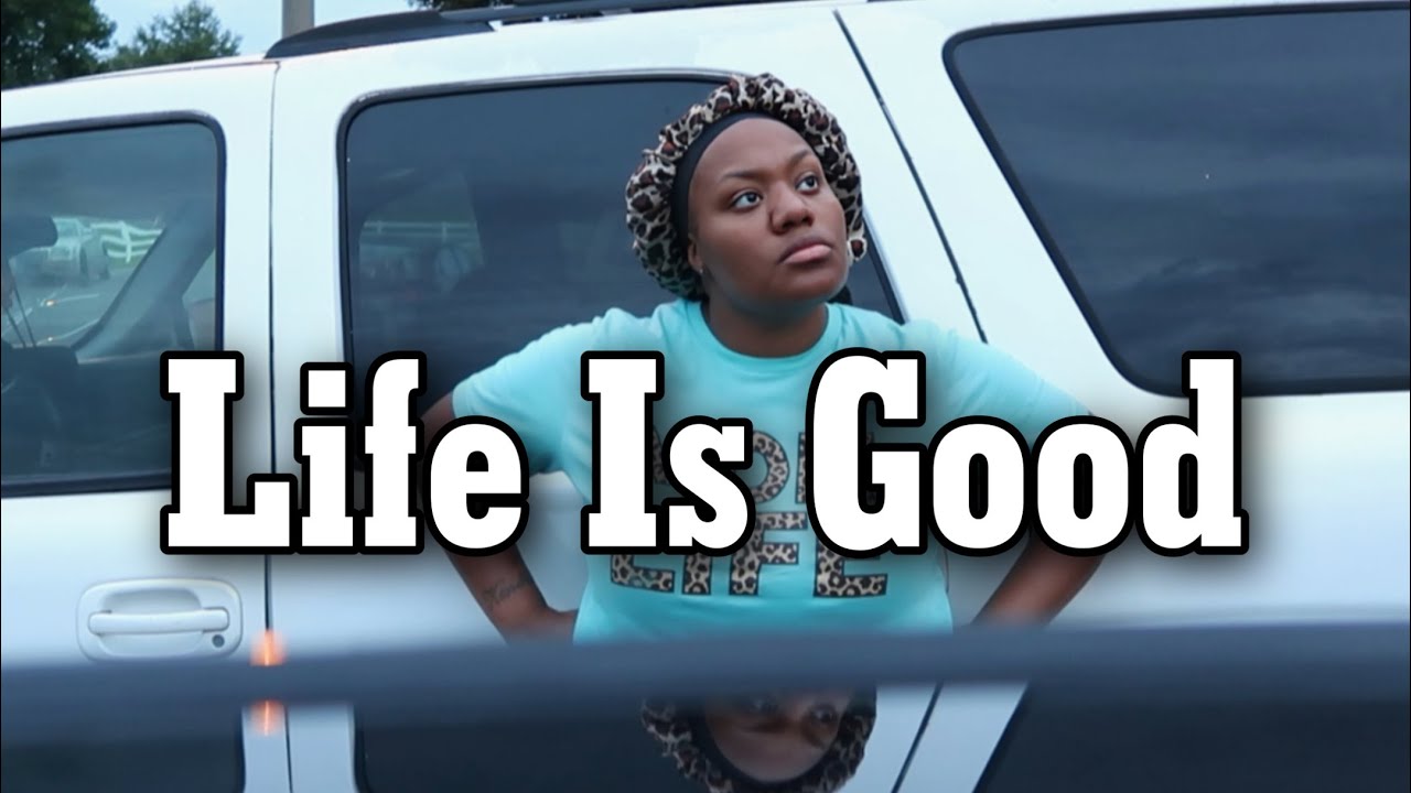 Life Is Good Even Though Times Are Hard - YouTube