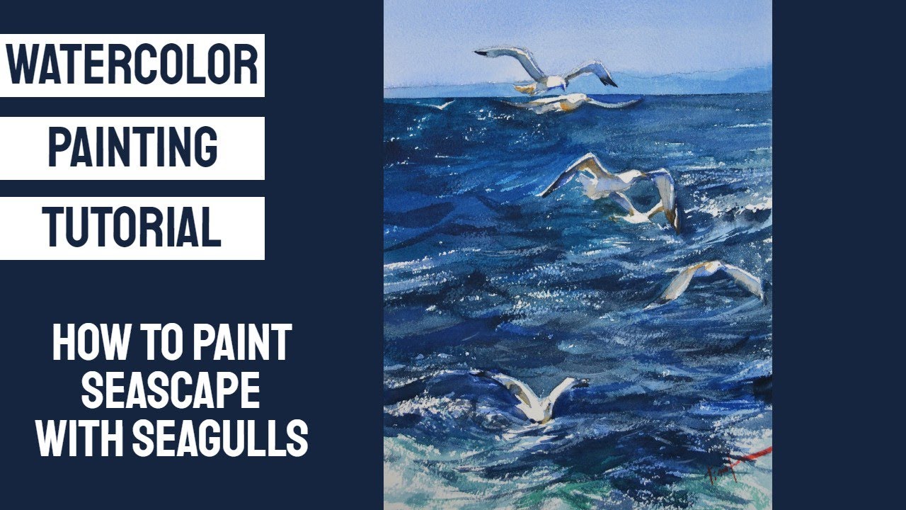 WATERCOLOR Painting TUTORIAL - How to Paint a SEASCAPE with SEAGULLS ...