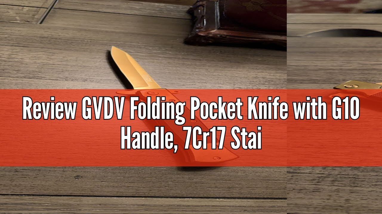 Review GVDV Folding Pocket Knife with G10 Handle, 7Cr17 Stainless Steel ...