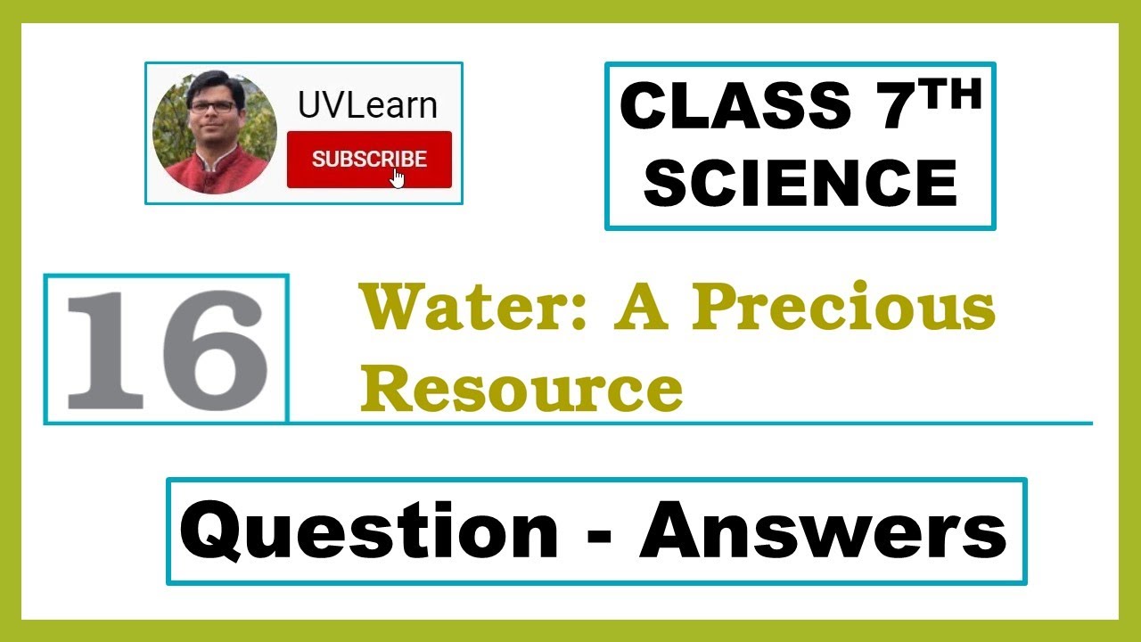 Class 7th Science || Chapter 16 || Water: A Precious Resource ...