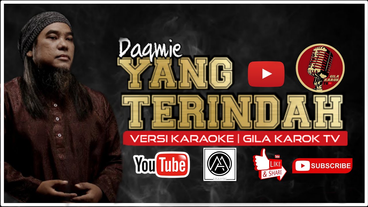 DAQMIE - YANG TERINDAH (VERSI KARAOKE) | GILA KAROK TV - YouTube