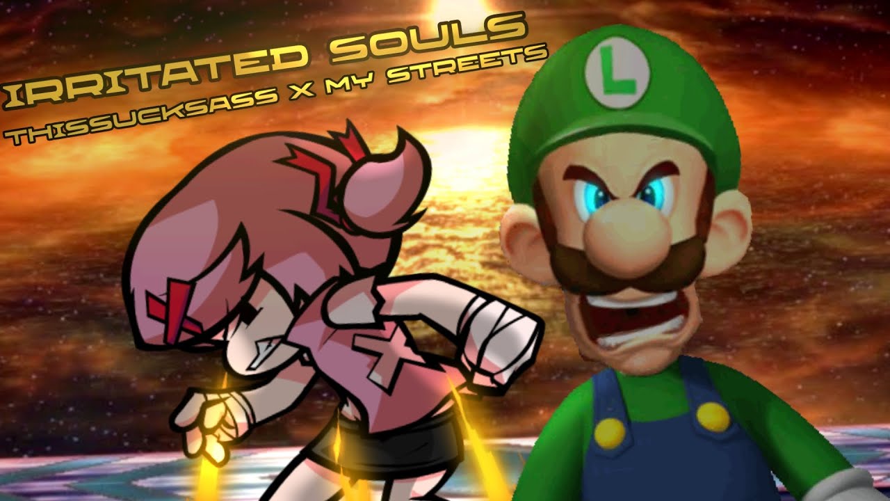 "Irritated Souls" | THISSUCKSASS x My Streets | Angry Luigi vs D-Side ...