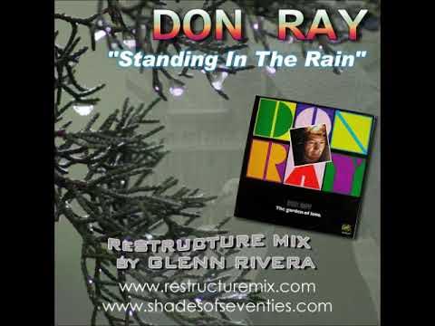 REISSUE: "Standing In The Rain" - Glenn Rivera ReStructure Mix - Don Ray - YouTube