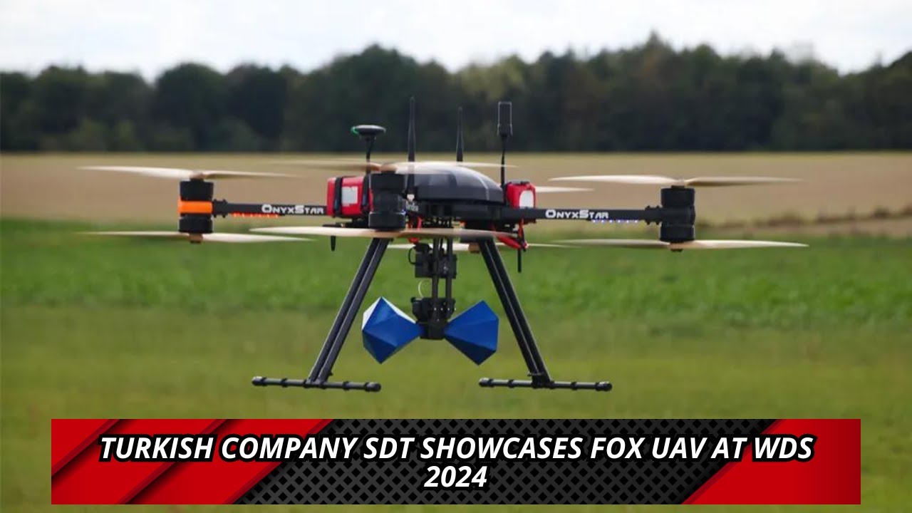 Turkish company SDT showcases FOX UAV at WDS 2024 - YouTube
