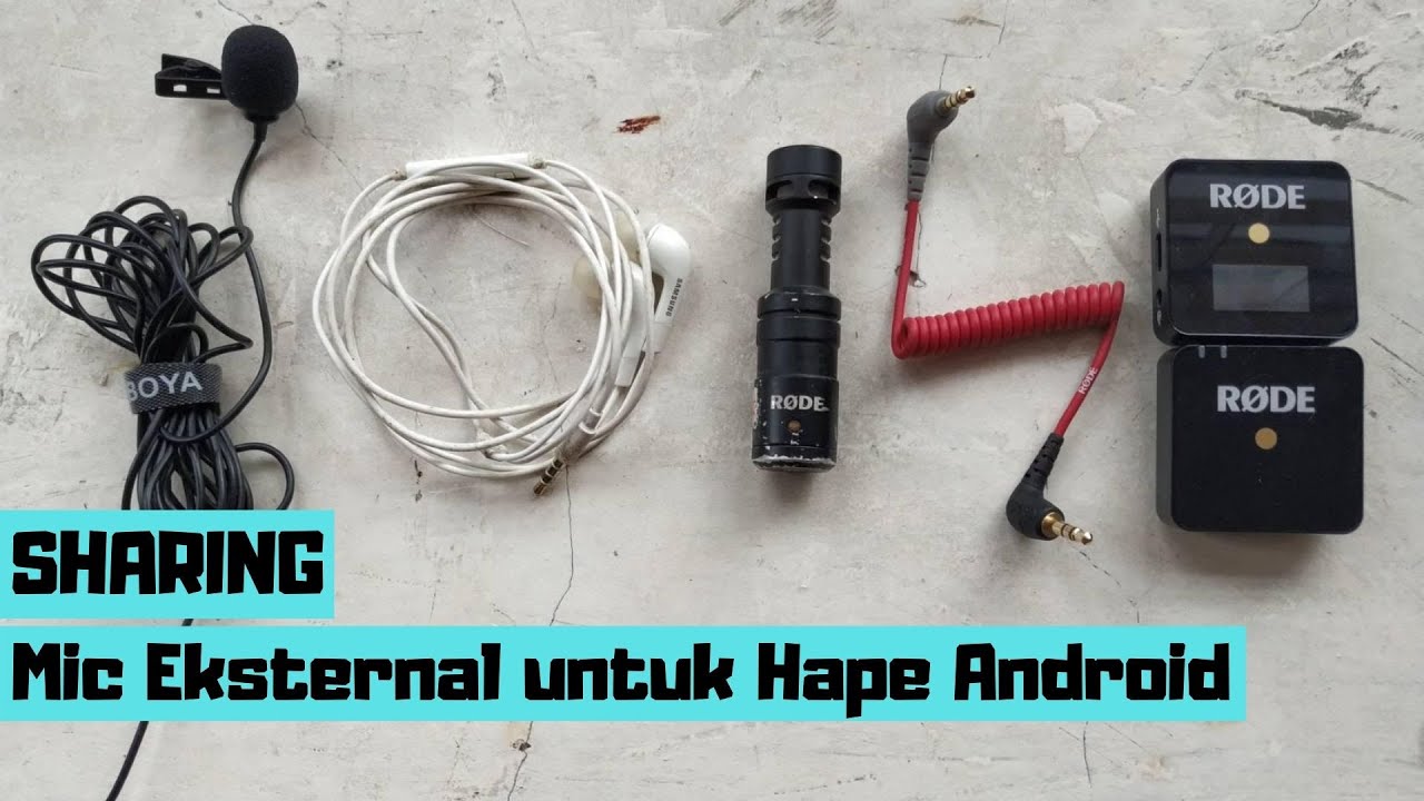 Referensi mic eksternal untuk hp Android. - YouTube