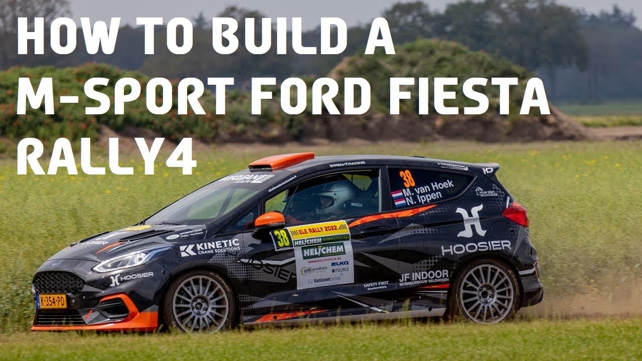 M-SPORT FORD FIESTA RALLY4 BUILD BY MVH RALLYSPORT - YouTube