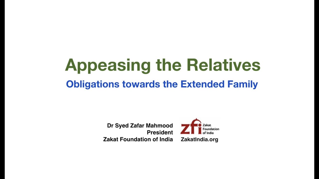 Appeasing The Relatives Obligations Towards Extended Family Dr Syed appeasing-the-relatives-obligations-towards-extended-family-dr-syed