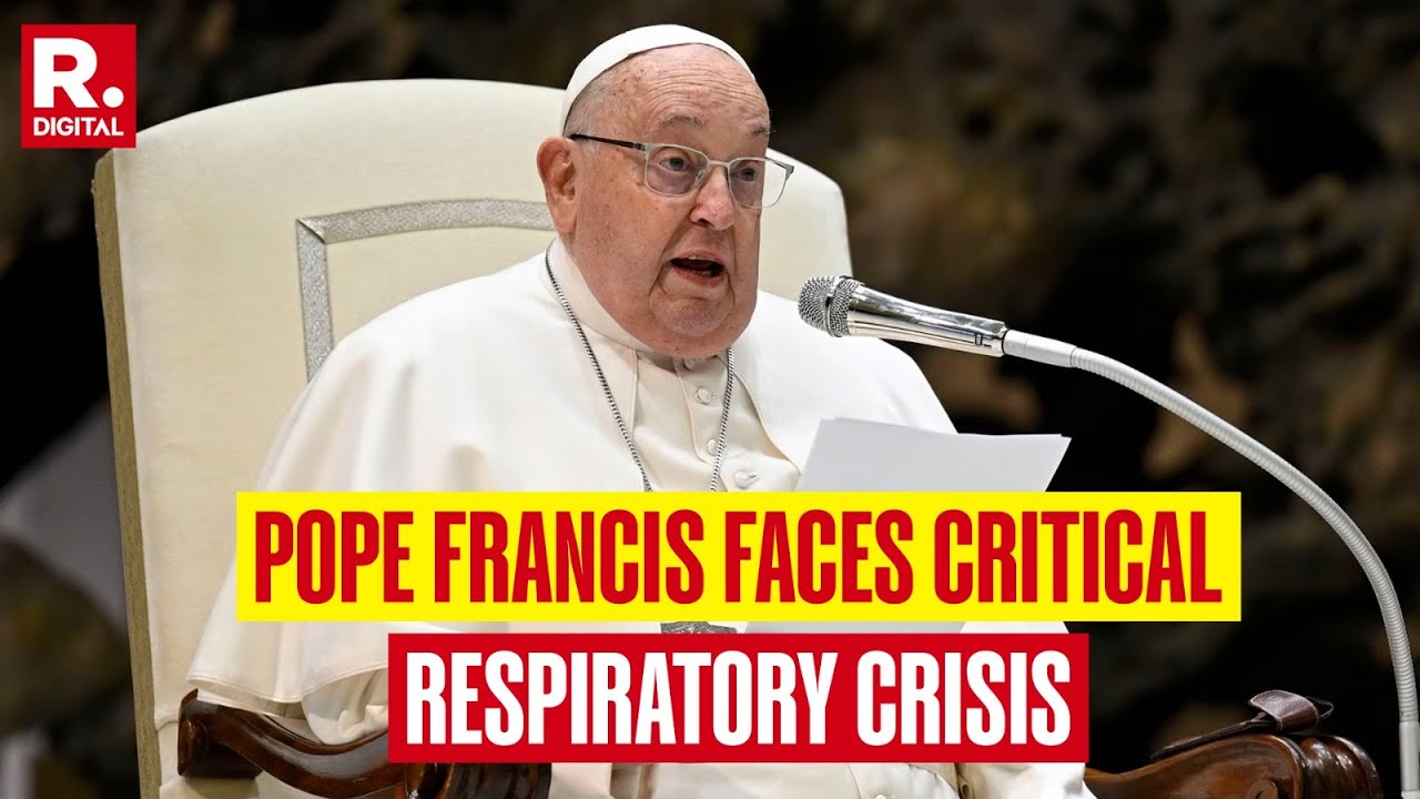 Pope Francis Health Condition Remains Critical, Suffered Respiratory ...