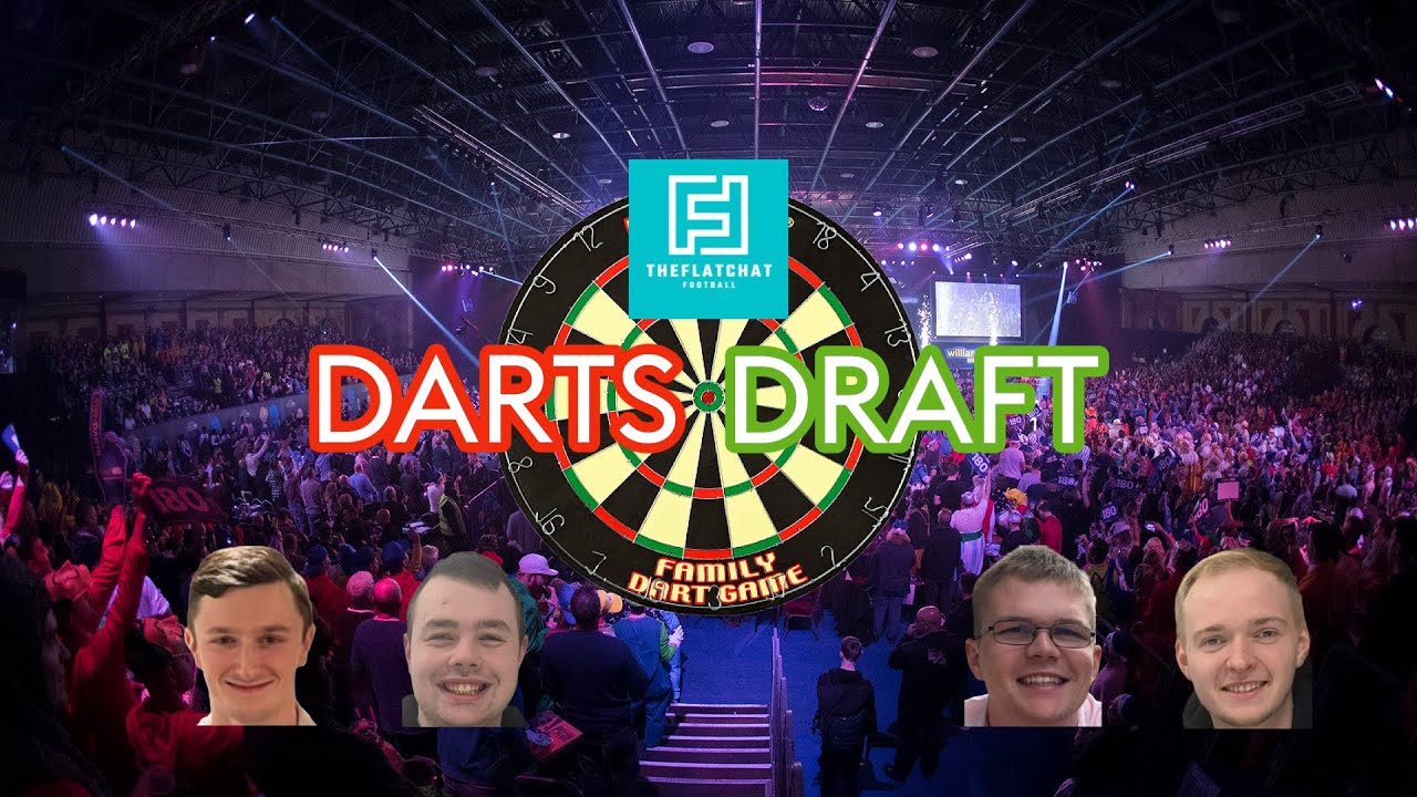 THE FLAT CHAT'S DARTS DRAFT! - YouTube
