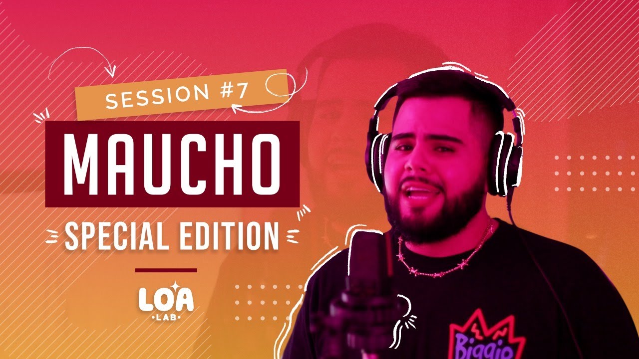 Maucho - Special edition LOA Session #7/420 - YouTube