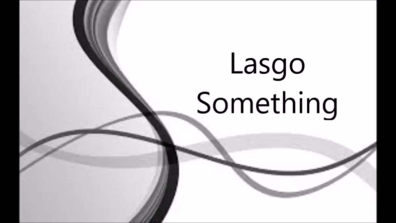Lasgo - Something - Peter Lutz Remix (HQ Remaster) - YouTube