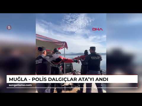 Muğla - Polis dalgıçlar Ata'yı andı