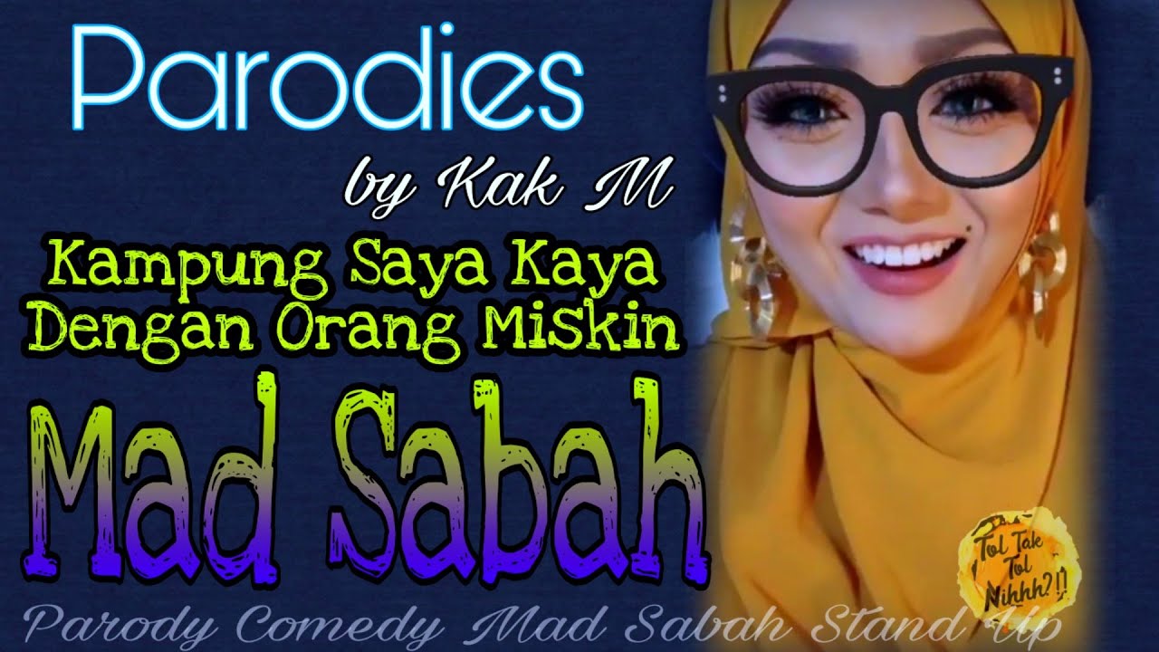 Kampung Saya Kaya Dengan Orang Miskin - Parody Stand Up Comedy Oleh Mad ...