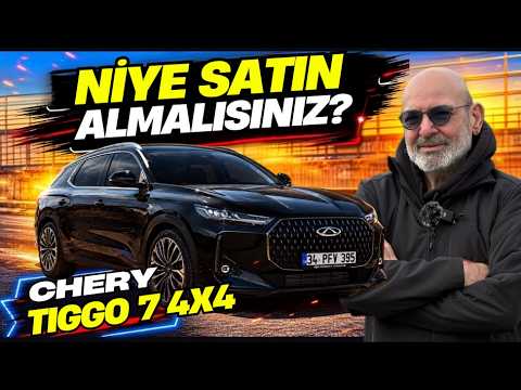 CHERY TIGGO7 4x4 | NİYE ALMALIYIM?