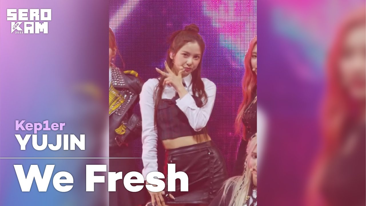 YUJIN (최유진) | Kep1er (케플러) - We Fresh | SERO CAM 🎥 | KCON 2023 THAILAND - YouTube