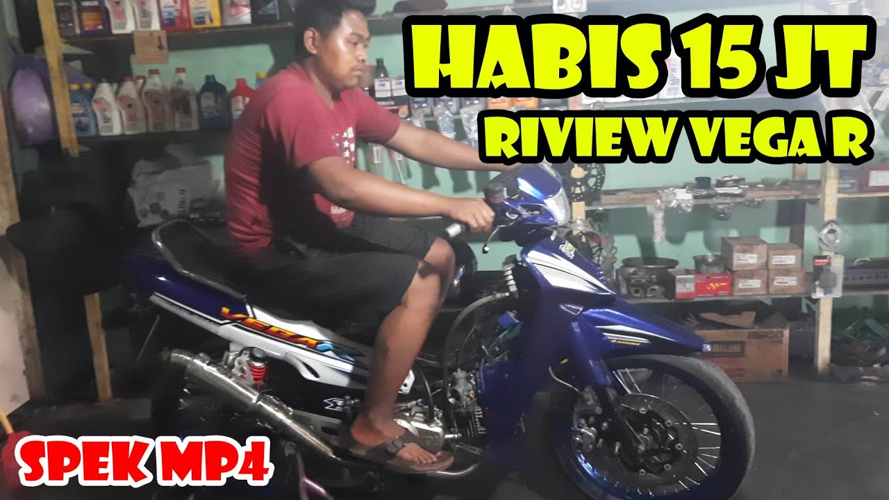 RIVIEW VEGA R SPEK BALAP MP4 ( TOTAL MODIFIKASI HABIS 15 JT AN) - YouTube