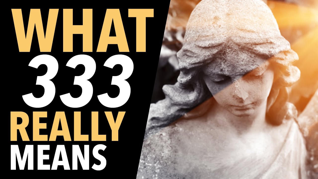 Angel Number 333 Meaning: KEEP SEEING 333? (333) - YouTube