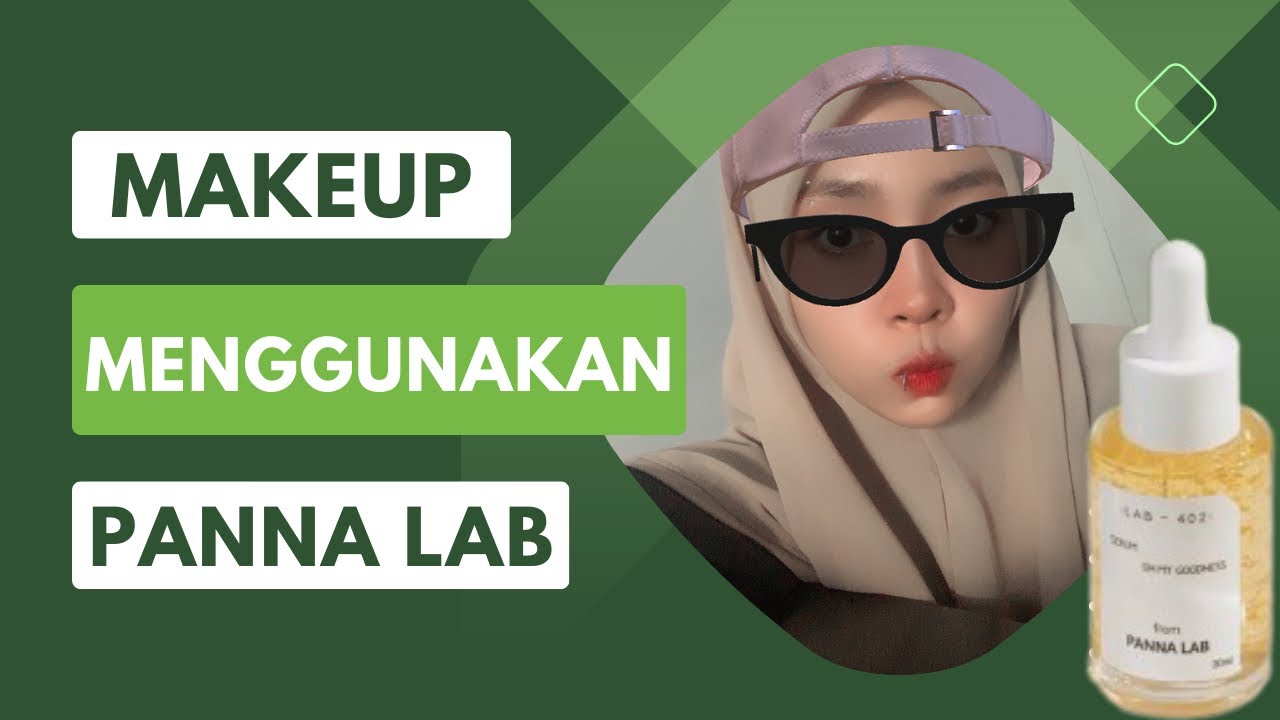 Makeup simple panna lab by penat yana - YouTube