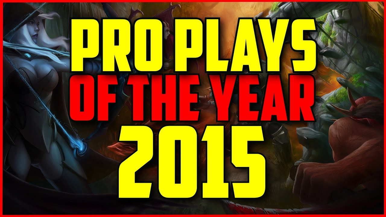 Dota 2 - Pro Plays of the Year: 2015 - Gameplay - YouTube