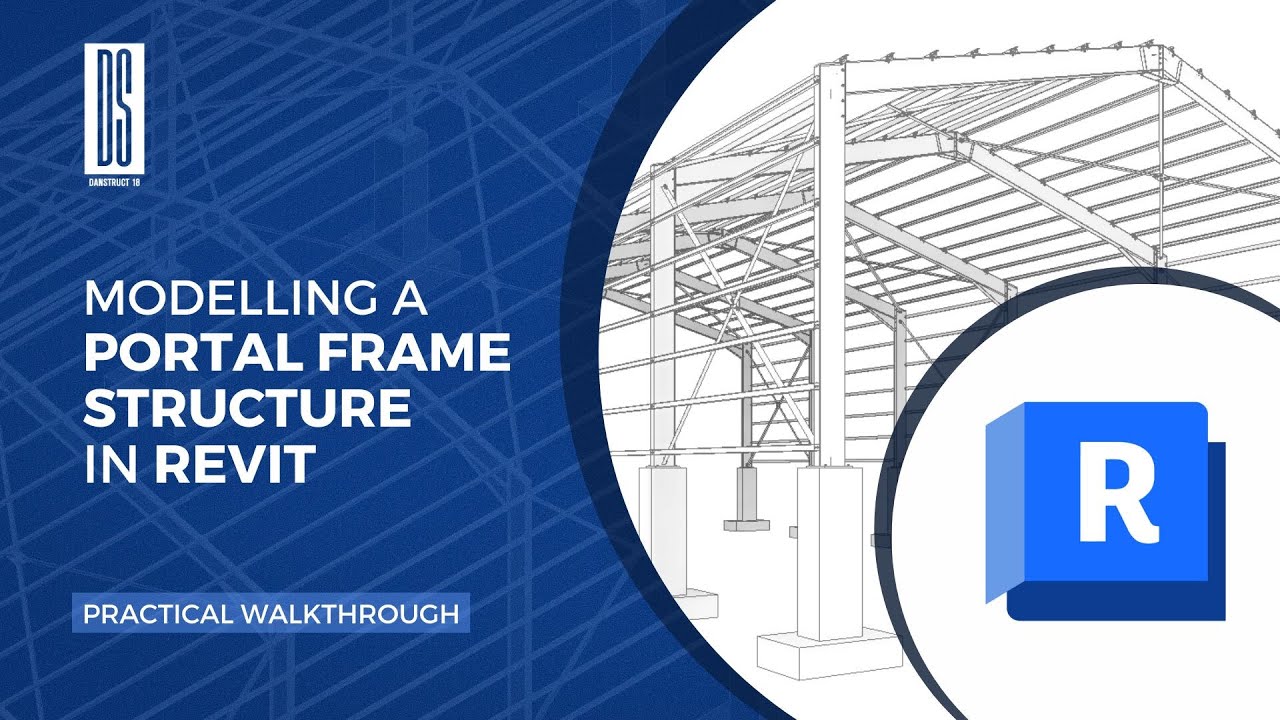 MODELLING A PORTAL FRAME STRUCTURE IN REVIT - YouTube