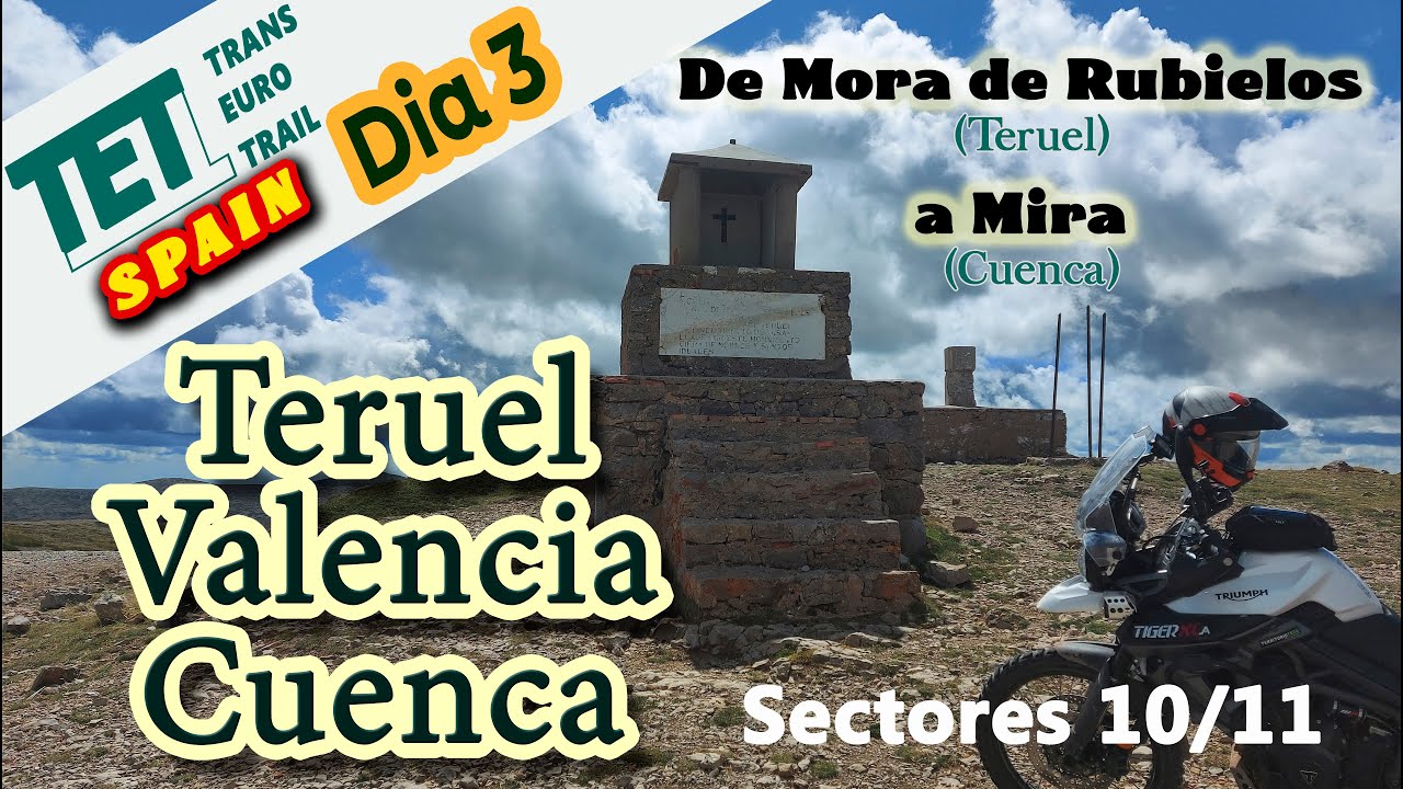 TET Spain TERUEL/VALENCIA/CUENCA - Sectores 10/11 Dia3 / Motovlog 44 ...