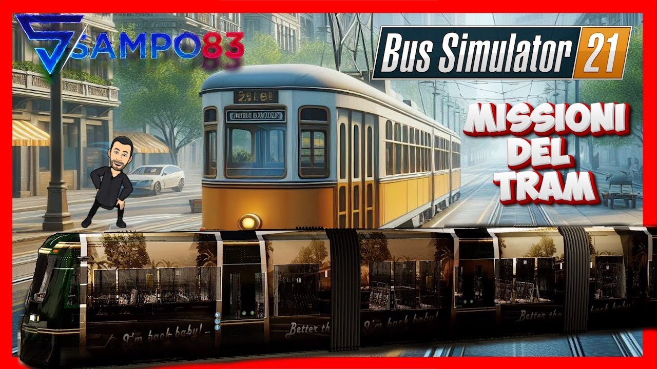 MISSIONE DELLA LINEA 100 DEL TRAM - BUS SIMULATOR 21 #ITA - YouTube