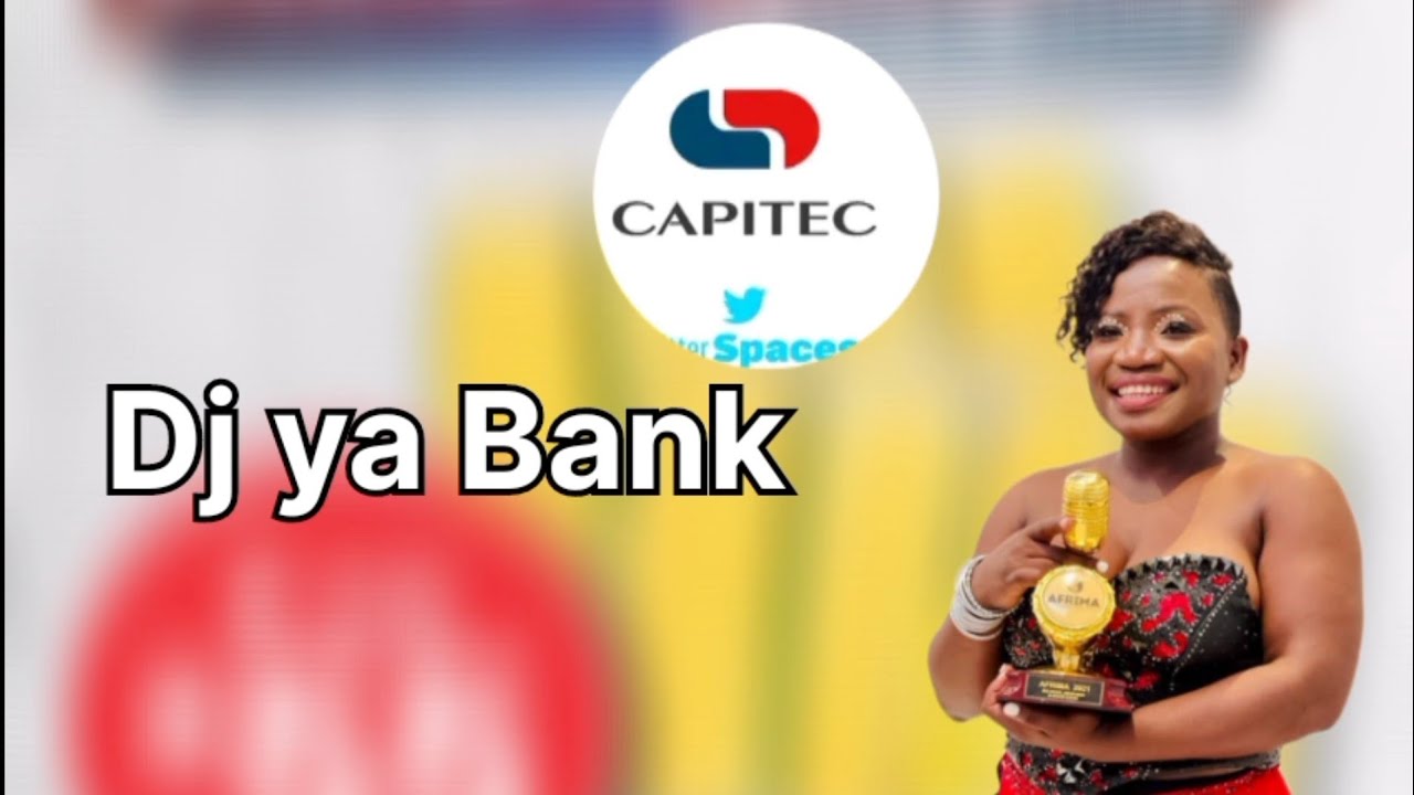 Makhadzi Dj ya Bank (capitec) - YouTube Music