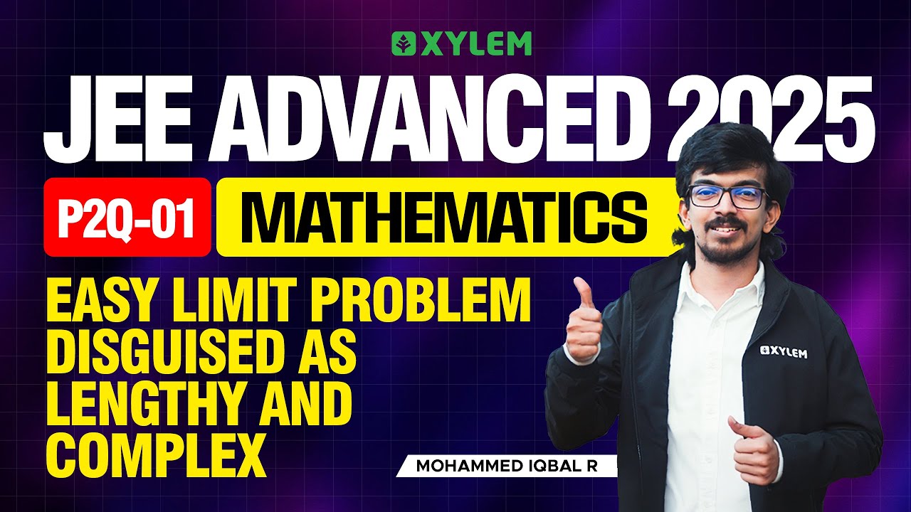 JEE Advanced 2025 | Paper - 2 Question Number 1 | Limits | Xylem ...