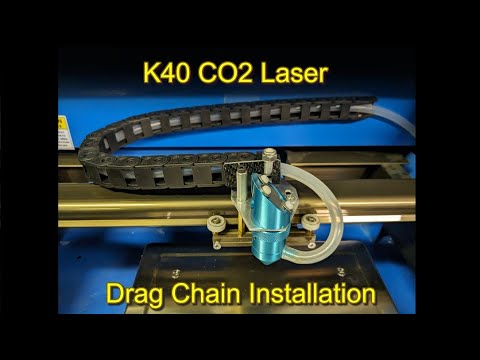 K40 CO2 Laser Articulated Drag Chain Installation - YouTube
