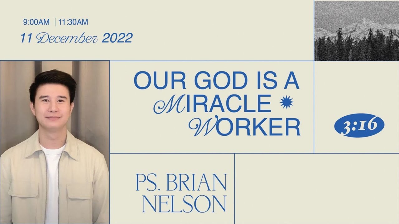 Our God is a Miracle Worker - Ps. Brian Nelson - 3:16 Youth Ministry 11 ...