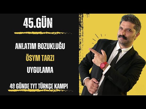 49 Günde TYT Türkçe Kampı / Anlatım Bozukluğu - ÖSYM TARZI - Uygulama/ / RÜŞTÜ HOCA