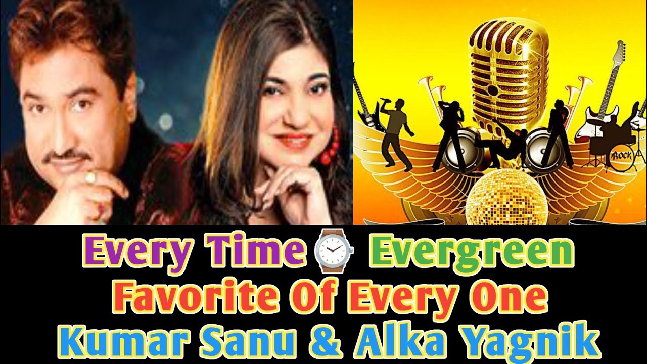 Evergreen Songs Kumar Sanu | Golden hits Kumar Sanu and Alka Yagnik ...