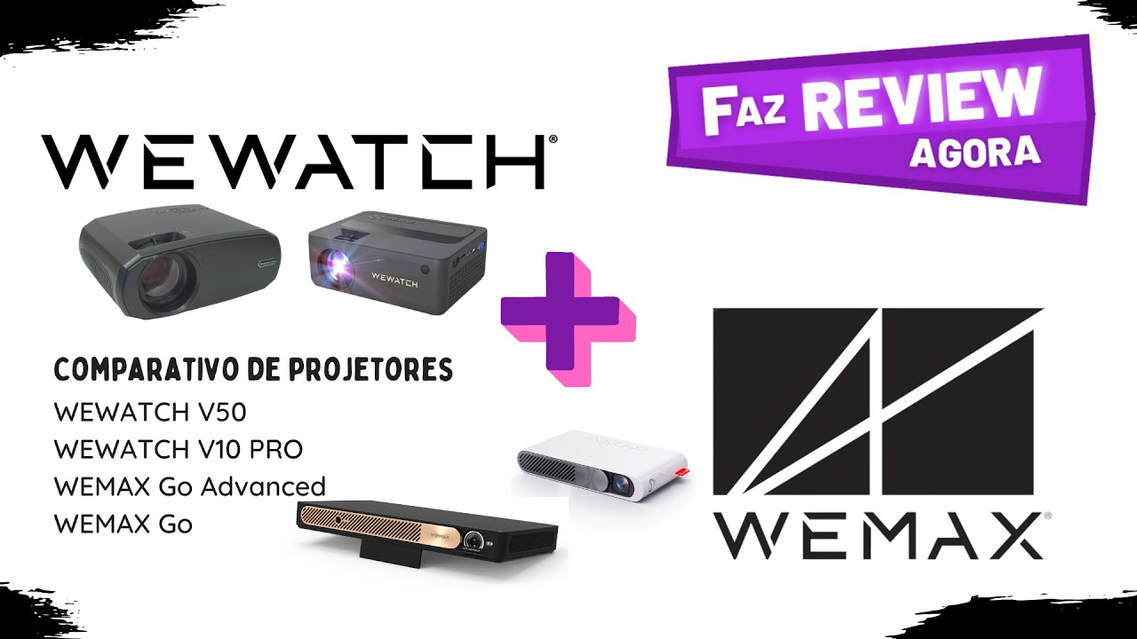 Comparativo de PROJETORES - WEWATCH V50 x WEWATCH V10 Pro x WEMAX Go ...
