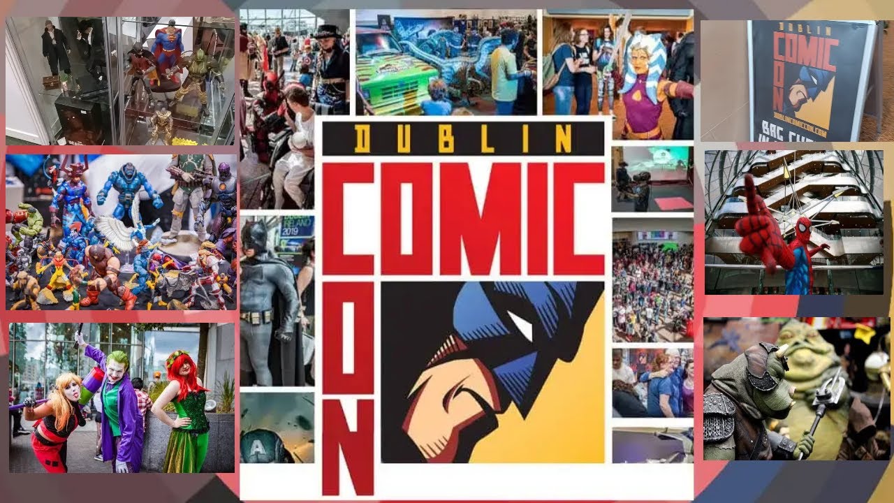 Dublin Comic Con 2022 - YouTube