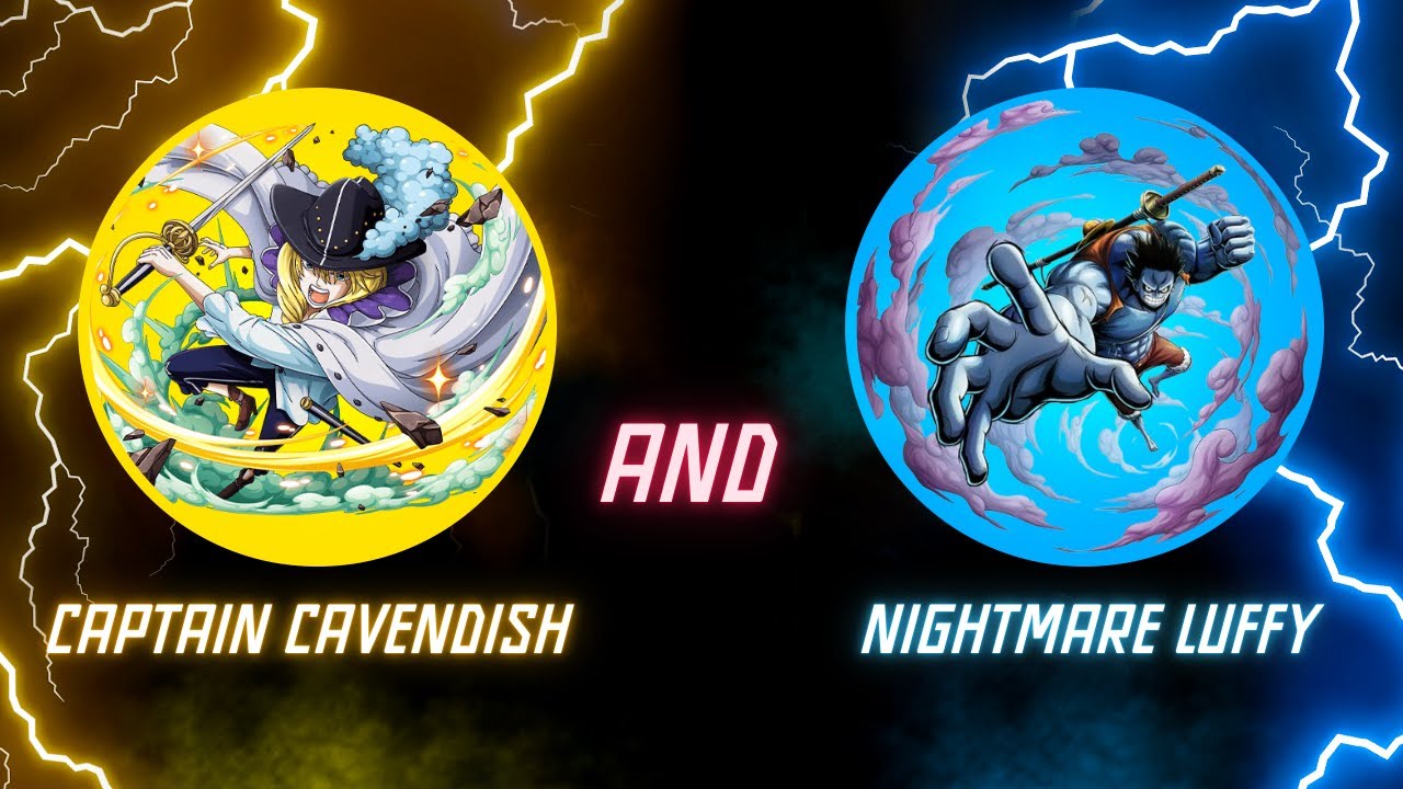 CAPTAIN CAVENDISH AND NIGHTMARE LUFFY | ONE PIECE BOUNTY RUSH | OPBR ...