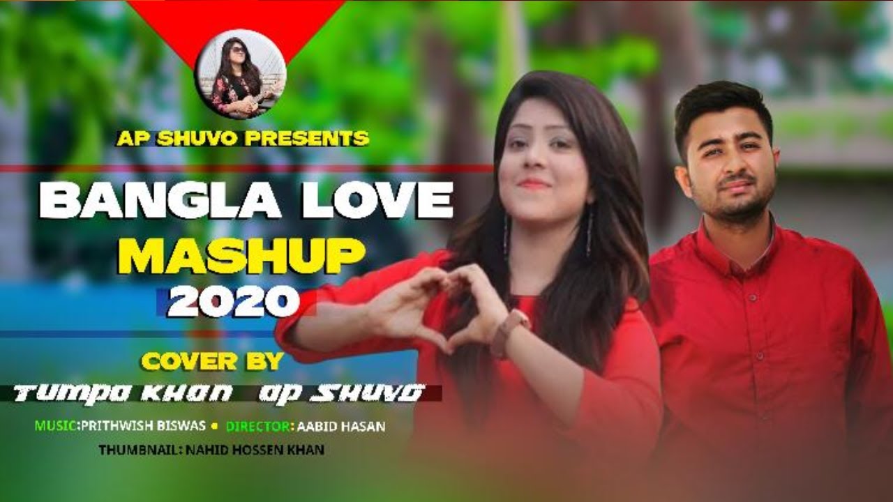 Bangla Hit Song Mashup | Tumpa Khan | AP Shuvo | Prithwish | Cover Song ...