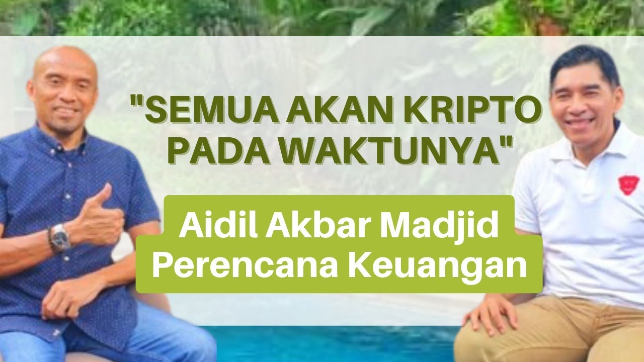 Aidil Akbar Madjid (Perencana Keuangan): Semua Akan Kripto Pada ...