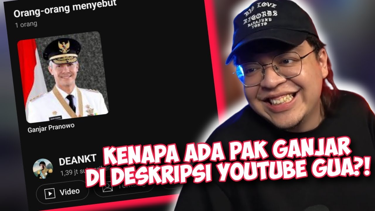 Moment ngakak ada foto pak Ganjar di deskripsi Video YouTube mas Dean ...