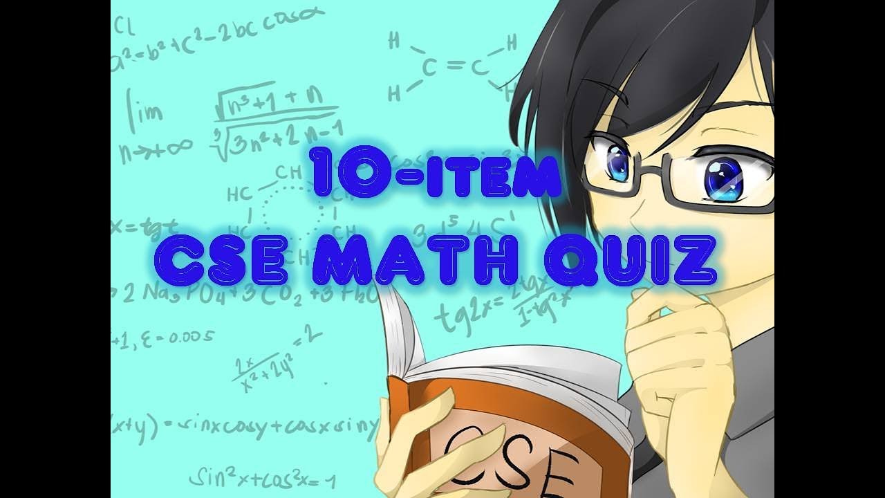 10 items CSE Math Quiz - YouTube