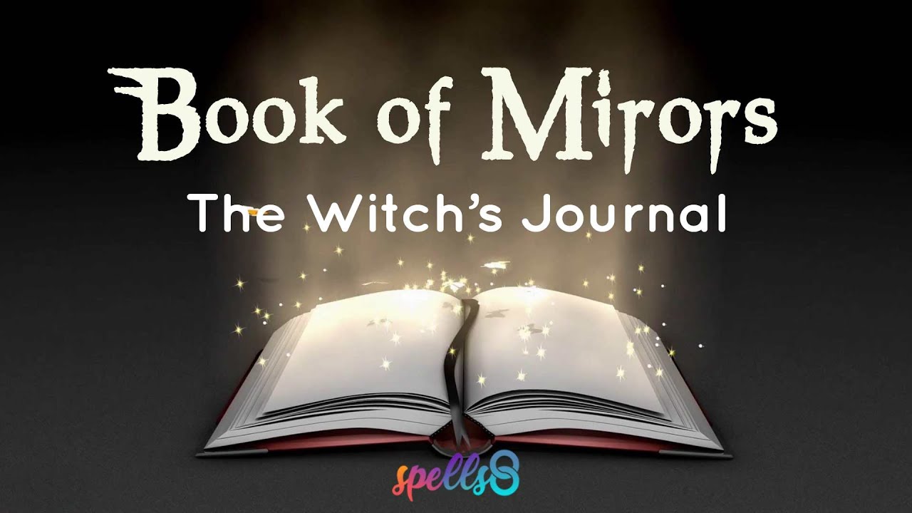 📓 Book of Mirrors: The Witch's Companion (Magick Journaling) - YouTube