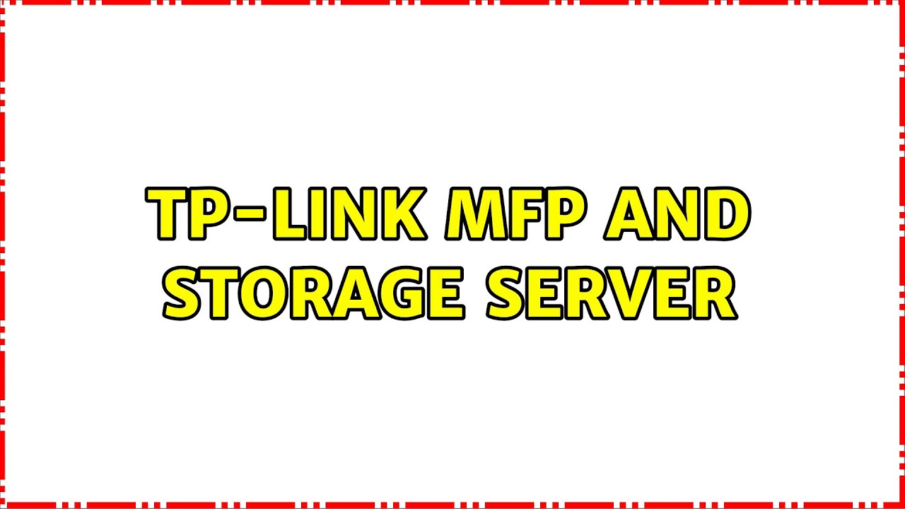 TP-LINK MFP and Storage Server - YouTube