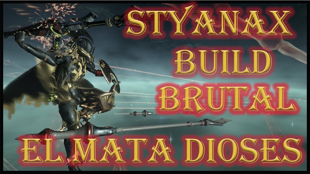 WARFRAME- STYANAX BUILD BRUTAL CONSEJOS Y HABILIDADES PARA UN WARFRAME ...