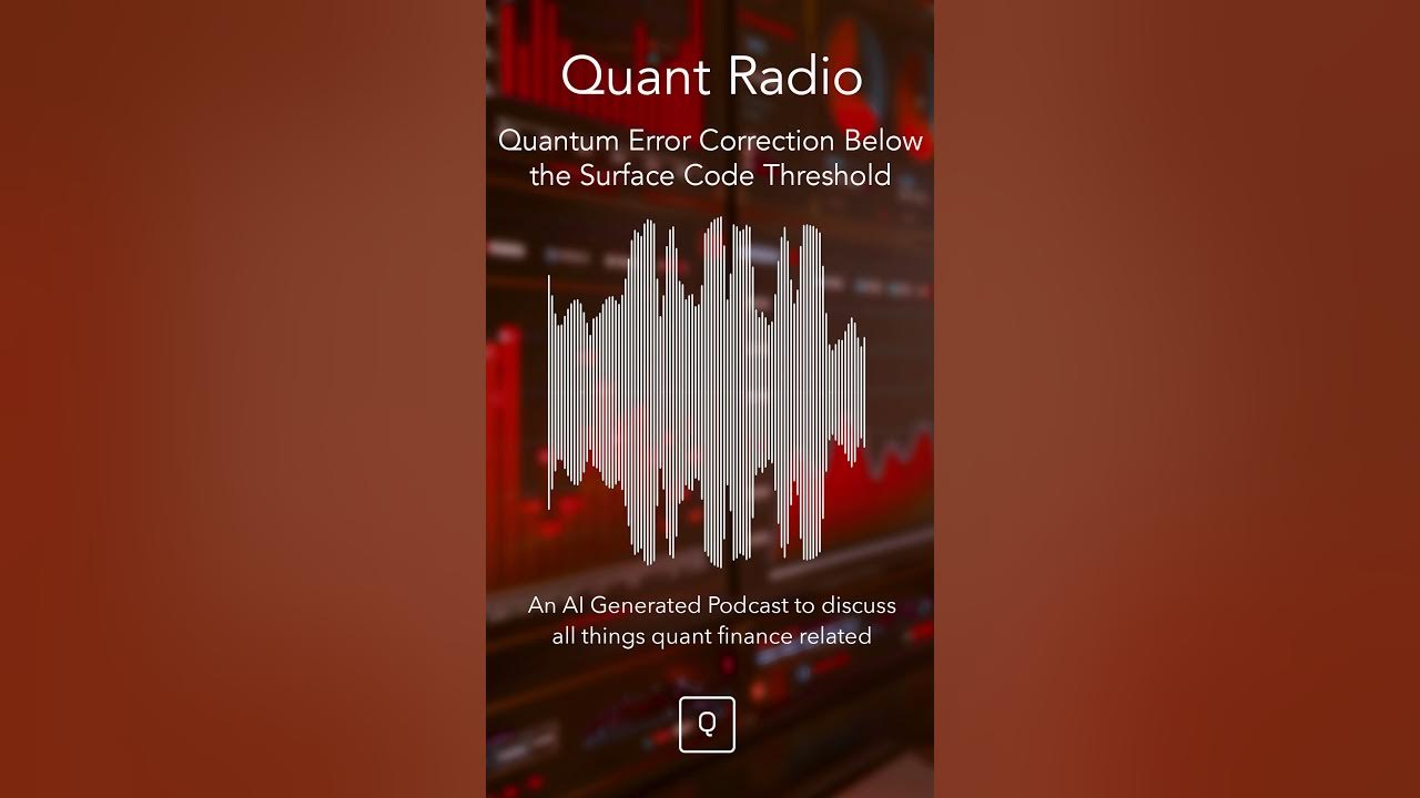 Quantum Error Correction Below the Surface Code Threshold Part 2 #quantumcomputing - YouTube
