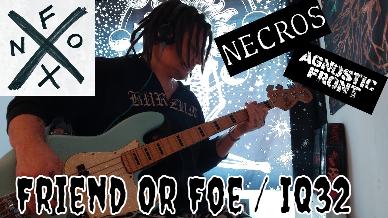 NOFX - "Friend Or Foe" (Agnostic Front) and "IQ32" (Necros) - Bass ...