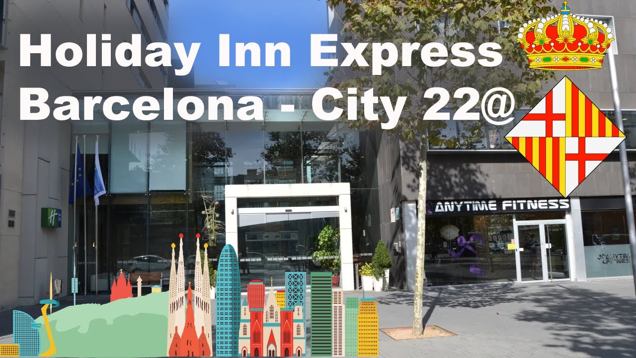 Отель Holiday Inn Express Barcelona - City 22@ - YouTube