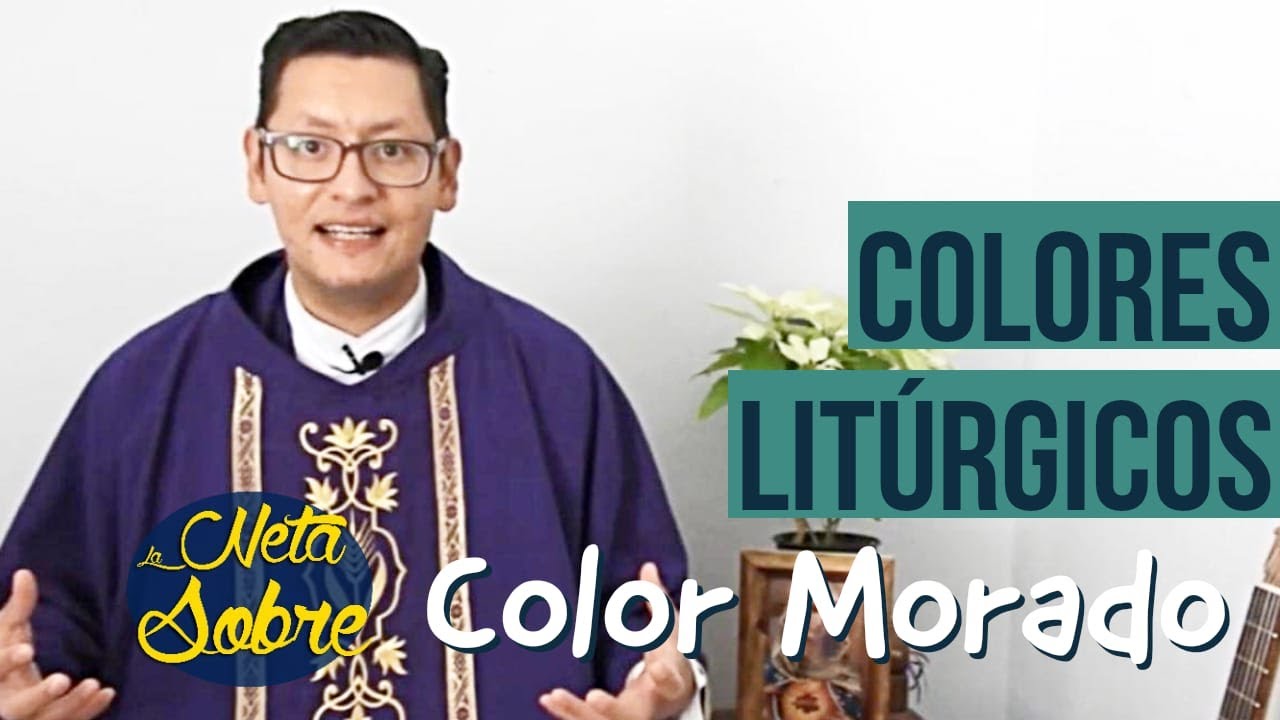 Los Colores Litúrgicos―Color Morado - YouTube
