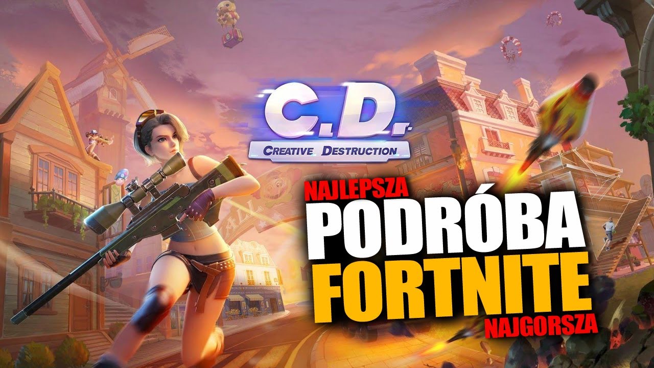 Creative Destruction - najlepsza - najgorsza - podróbka FORTNITE - C.D ...