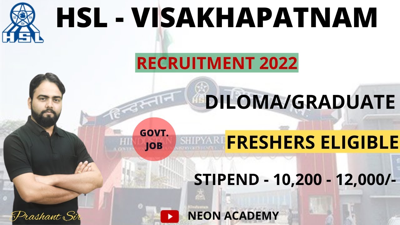 Hindustan Shipyard Ltd. Visakhapatnam |HSL Apprentice Notification 2022 ...