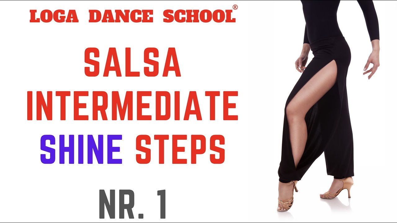 Learn Salsa Dance - Shine: Intermediate Steps #1 at Loga Dance School ...
