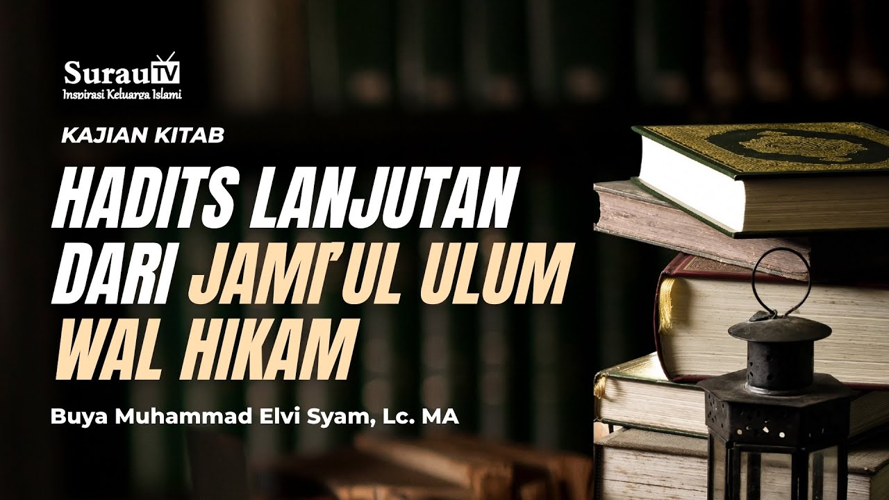 🎥 LIVE Kajian Kitab : Hadits Lanjutan Dari Jami’ul Ulum Wal Hikam ...